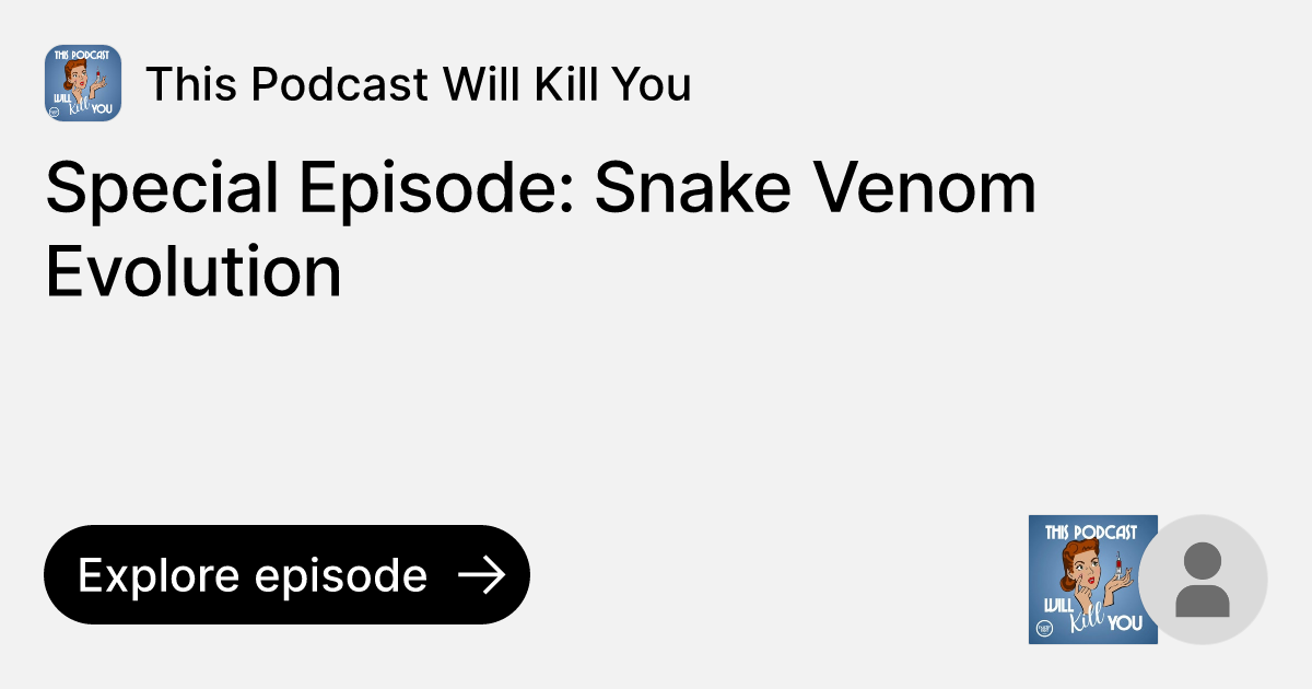 Episode: Special Episode: Snake Venom Evolution | Ask This Podcast Will ...