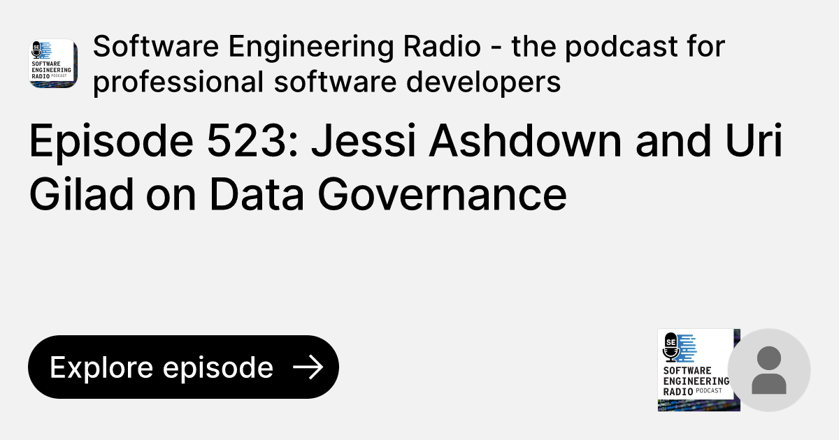 Episode: Episode 523: Jessi Ashdown and Uri Gilad on Data Governance | Ask Software Engineering ...
