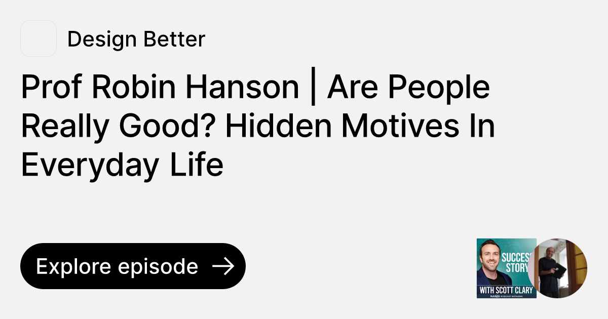 Episode: Prof Robin Hanson | Are People Really Good? Hidden Motives In ...