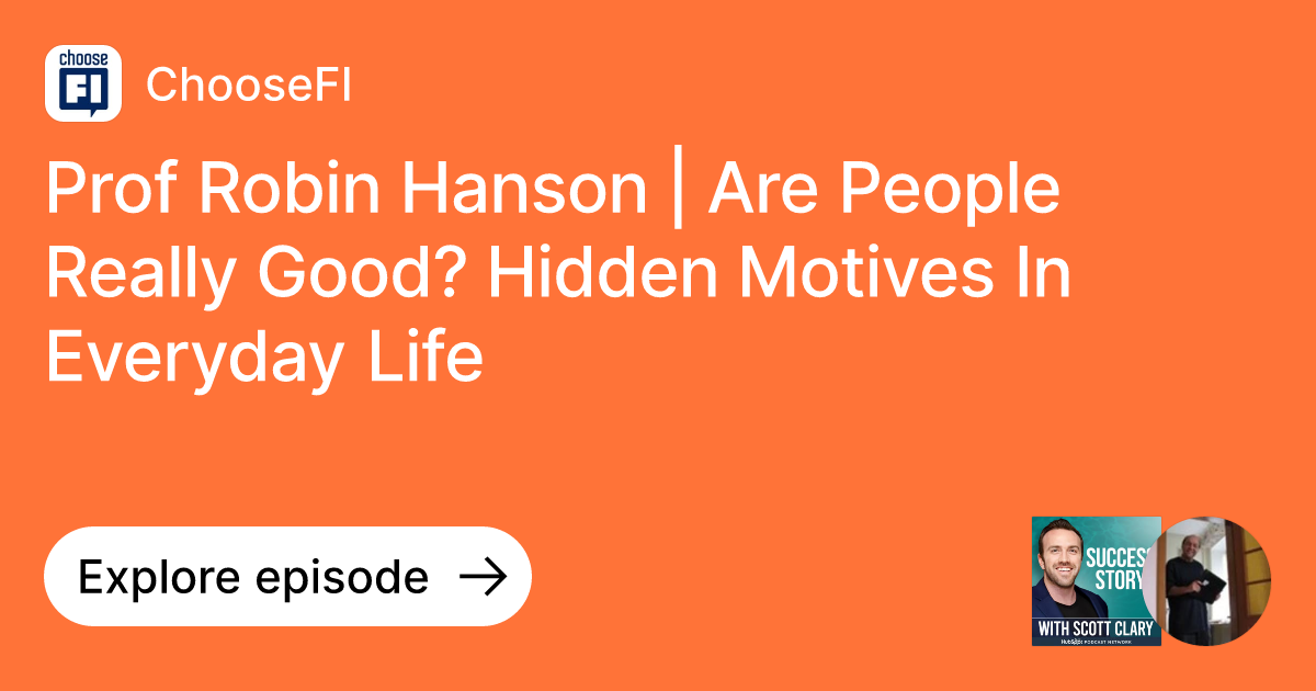 Episode: Prof Robin Hanson | Are People Really Good? Hidden Motives In ...