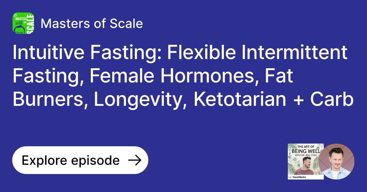 Episode: Intuitive Fasting: Flexible Intermittent Fasting, Female ...