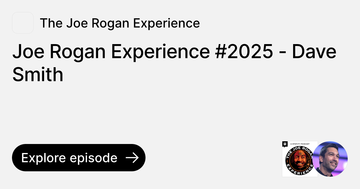 Episode: Joe Rogan Experience #2025 - Dave Smith | Ask The Joe Rogan ...