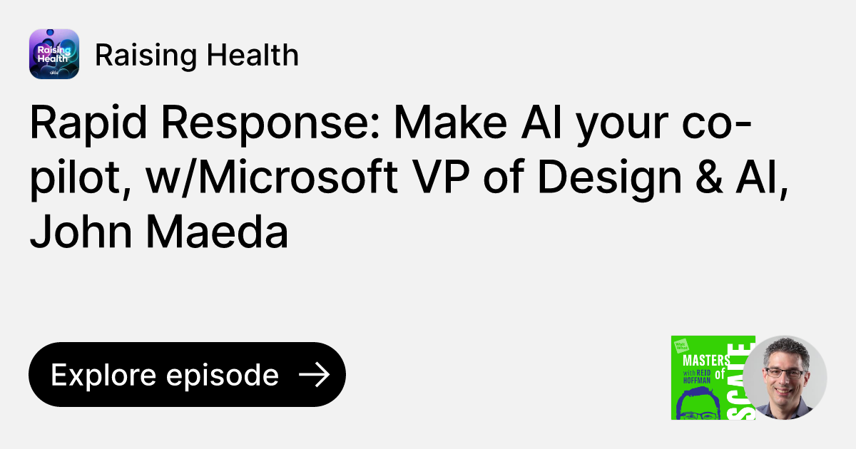 Episode: Rapid Response: Make AI your co-pilot, w/Microsoft VP of ...