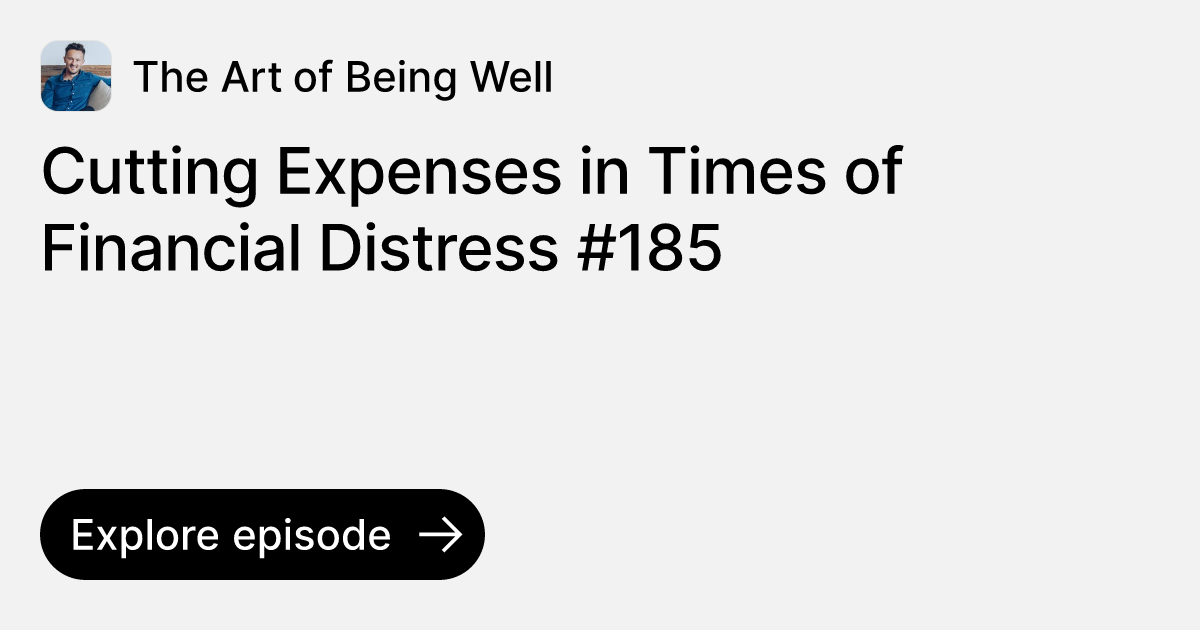 Episode: Cutting Expenses in Times of Financial Distress #185 | Ask The ...