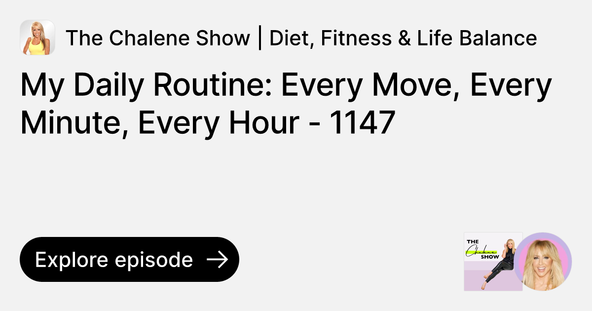 Episode: My Daily Routine: Every Move, Every Minute, Every Hour - 1147 ...