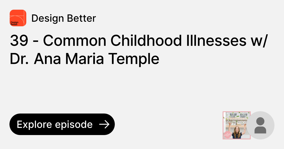 Episode: 39 - Common Childhood Illnesses w/ Dr. Ana Maria Temple | Ask ...