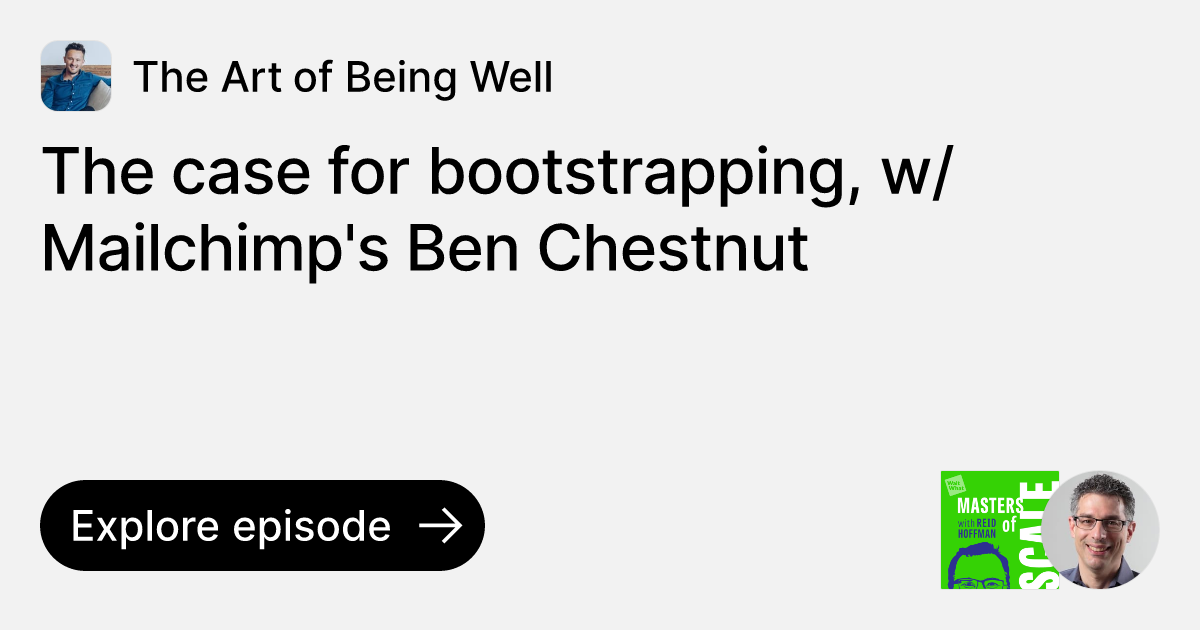 Episode: The case for bootstrapping, w/Mailchimp's Ben Chestnut | Ask ...