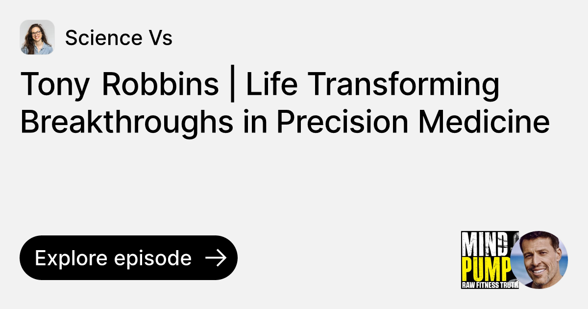 Episode: Tony Robbins | Life Transforming Breakthroughs in Precision ...