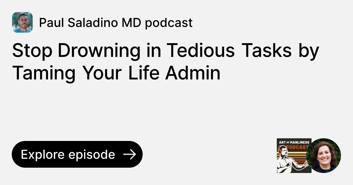 Stop Drowning in Tedious Tasks by Taming Your Life Admin