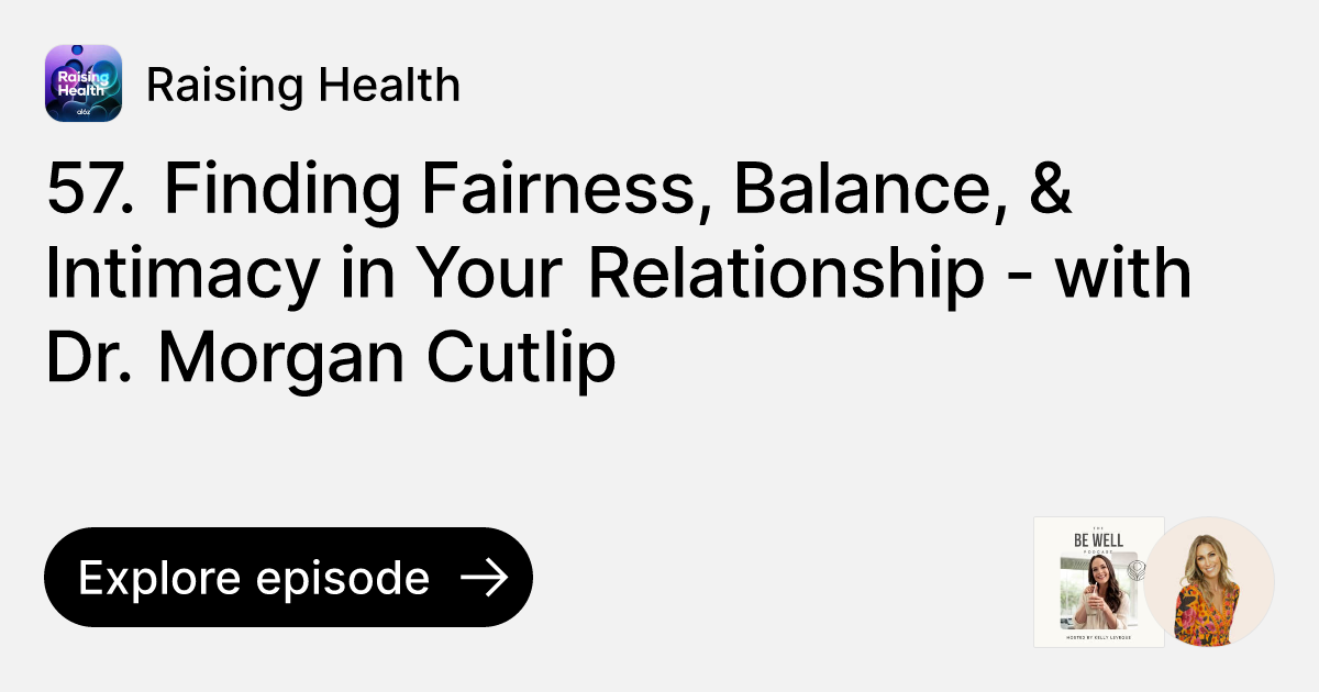 Episode: 57. Finding Fairness, Balance, & Intimacy in Your Relationship ...