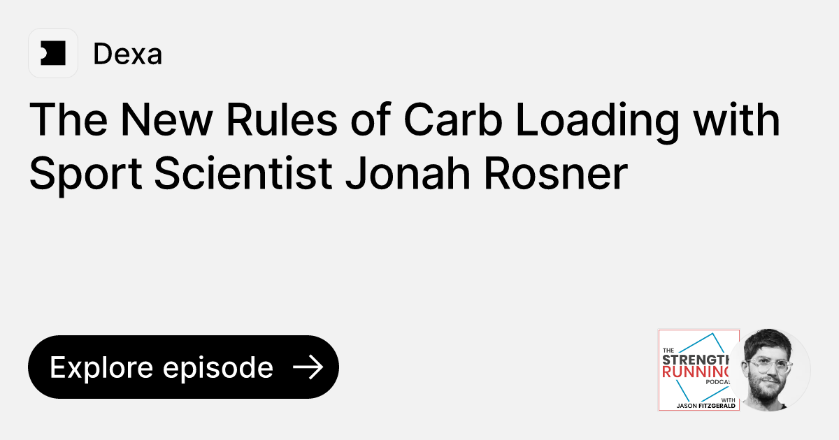 Episode: The New Rules of Carb Loading with Sport Scientist Jonah ...