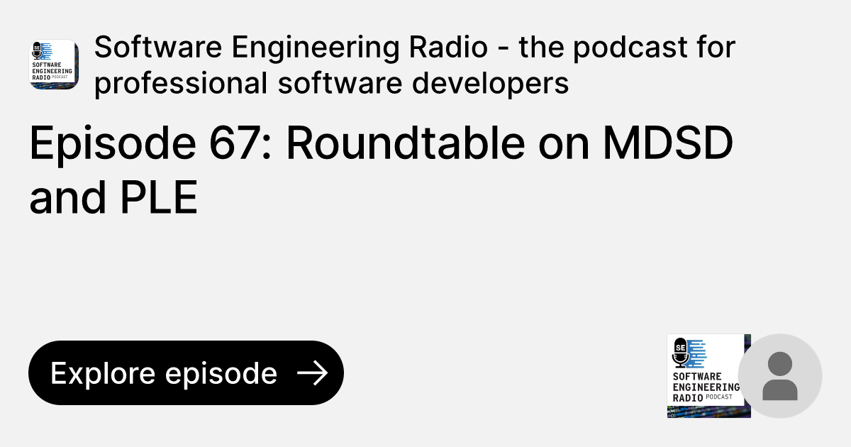 Episode: Episode 67: Roundtable on MDSD and PLE | Ask Software Engineering Radio - the podcast ...