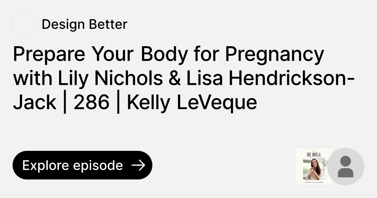 Episode: Prepare Your Body for Pregnancy with Lily Nichols & Lisa ...