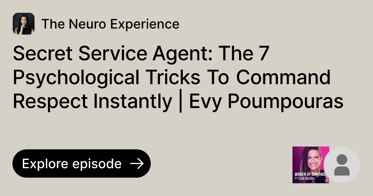 Secret Service Agent: The 7 Psychological Tricks To Command Respect ...