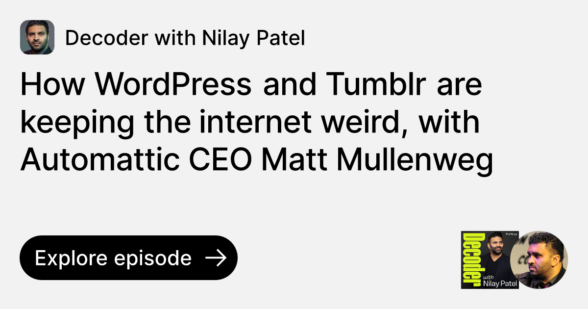 Episode: How WordPress and Tumblr are keeping the internet weird, with ...