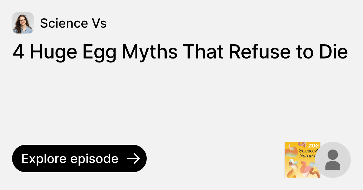 Episode: 4 Huge Egg Myths That Refuse to Die | Ask Science Vs