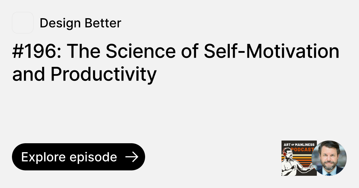 Episode: #196: The Science of Self-Motivation and Productivity | Ask ...