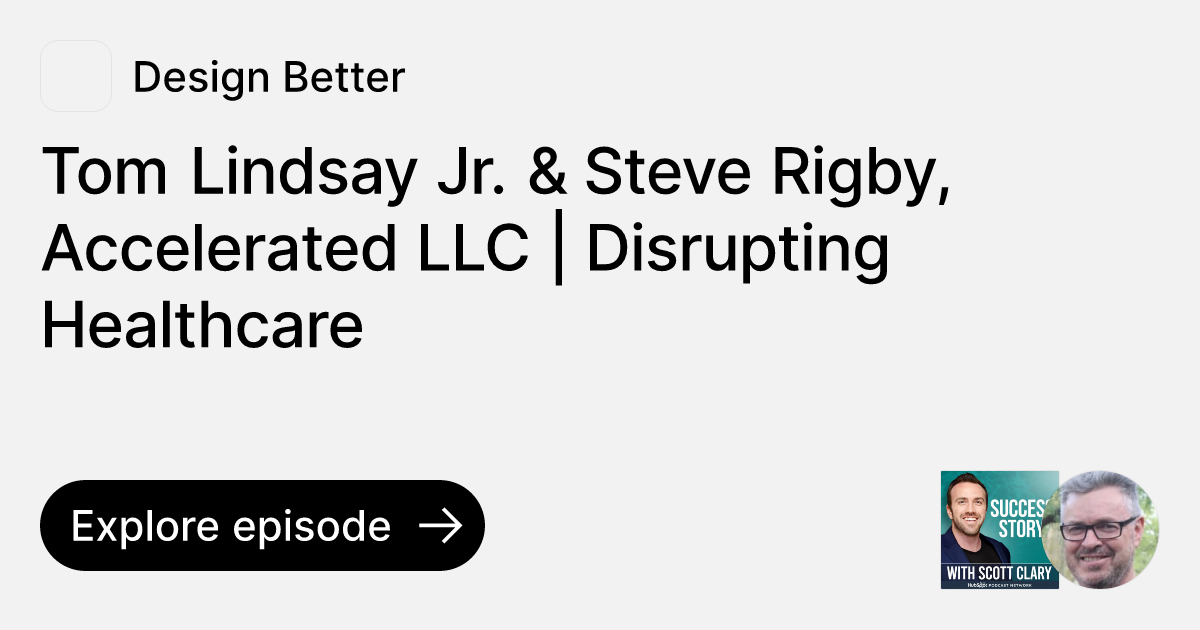 Episode: Tom Lindsay Jr. & Steve Rigby, Accelerated LLC | Disrupting ...