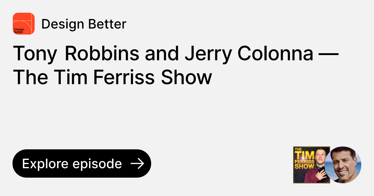 Episode: Tony Robbins and Jerry Colonna — The Tim Ferriss Show | Ask ...
