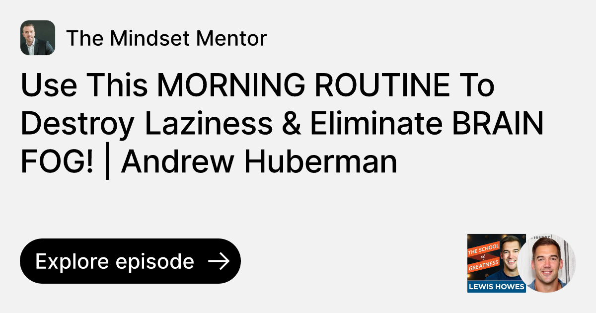 Episode: Use This MORNING ROUTINE To Destroy Laziness & Eliminate BRAIN ...