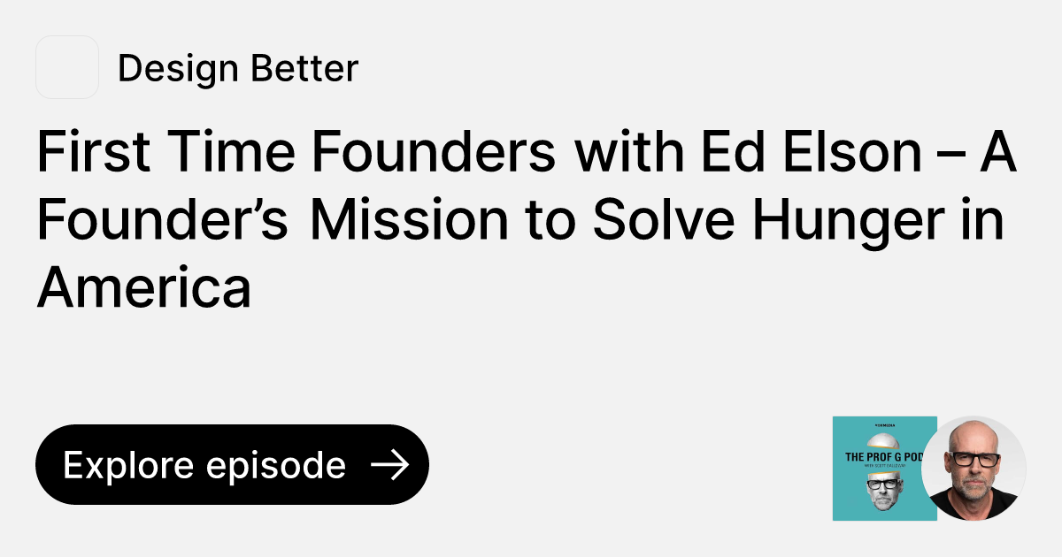 Episode: First Time Founders with Ed Elson – A Founder’s Mission to ...