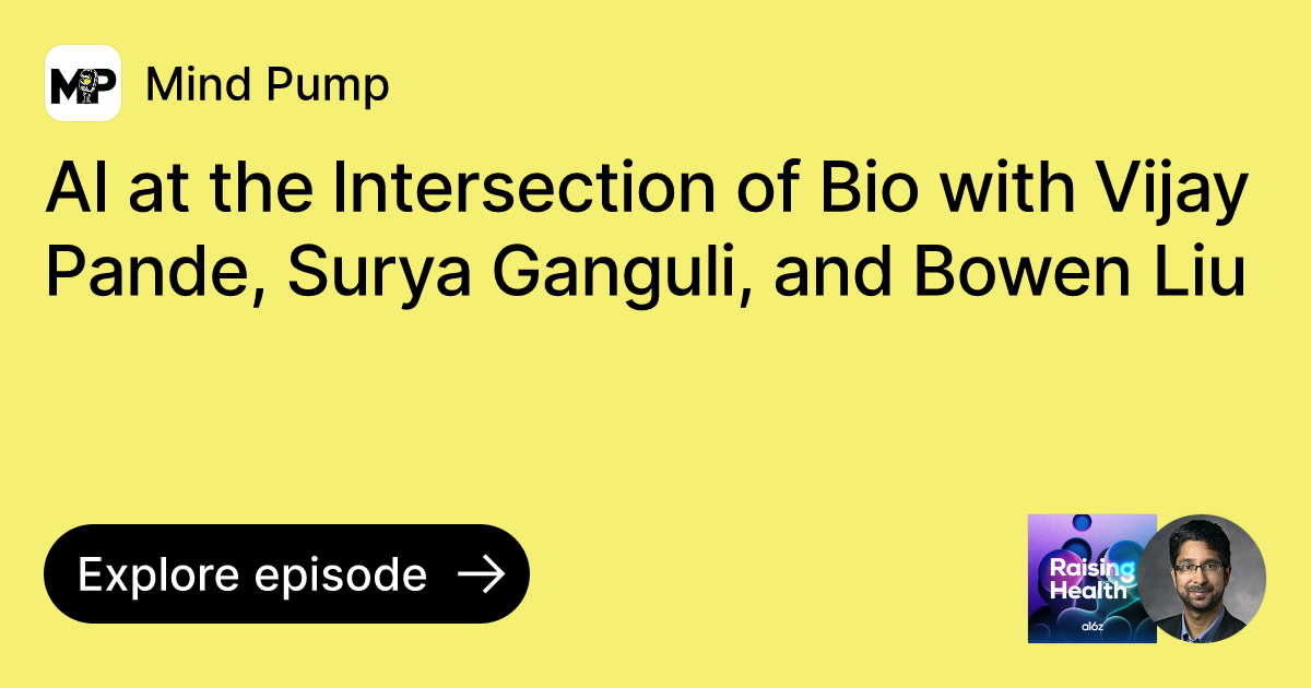 Episode: AI at the Intersection of Bio with Vijay Pande, Surya Ganguli ...