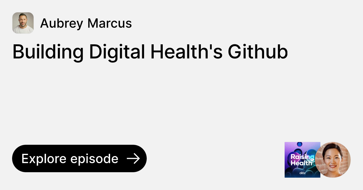Episode: Building Digital Health's Github | Ask Aubrey Marcus