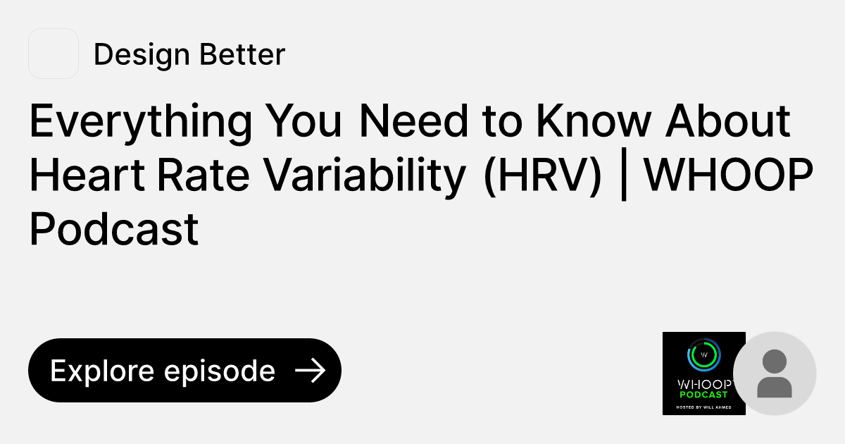 Episode: Everything You Need to Know About Heart Rate Variability (HRV ...
