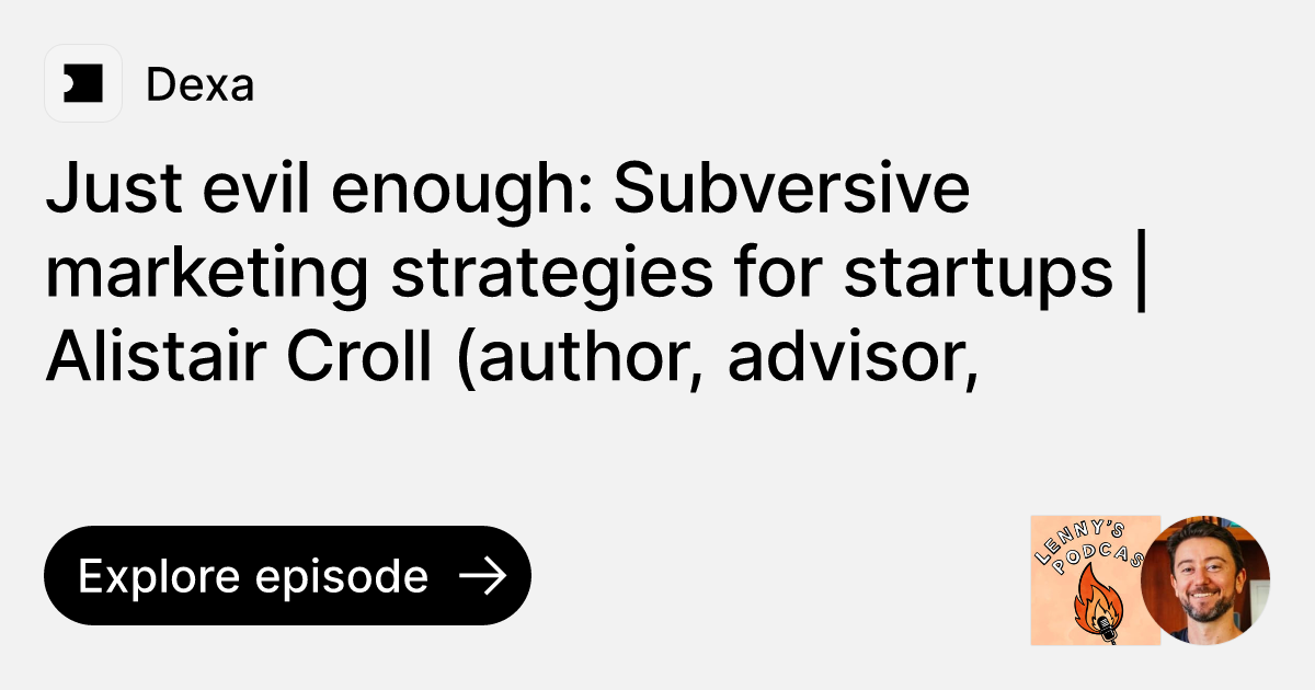 Episode: Just evil enough: Subversive marketing strategies for startups ...