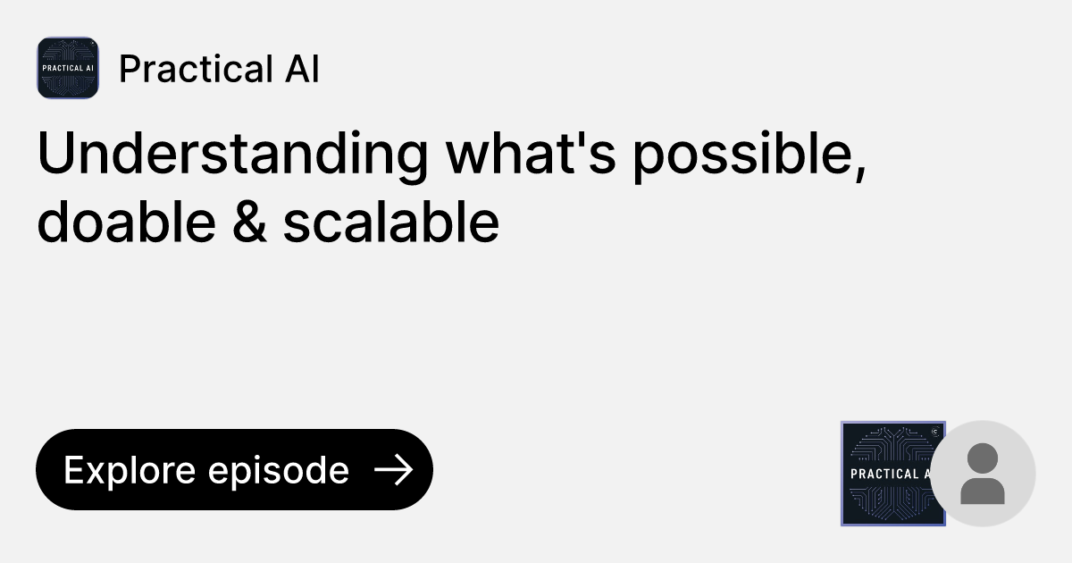 Episode: Understanding what's possible, doable & scalable | Ask ...