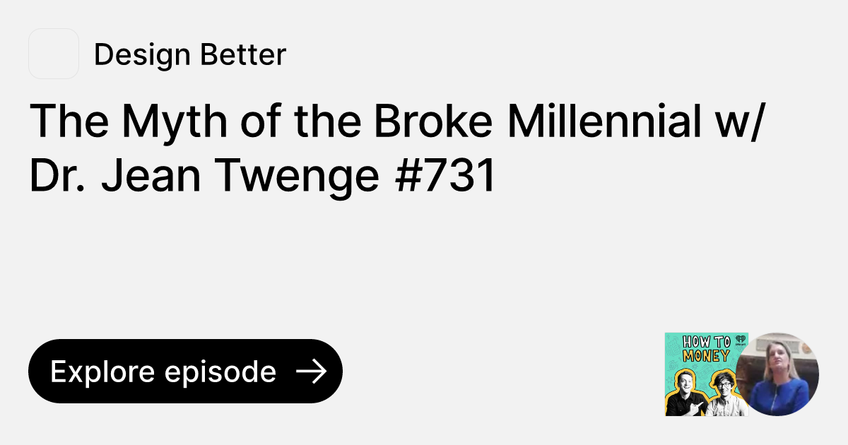 Episode: The Myth of the Broke Millennial w/ Dr. Jean Twenge #731 | Ask ...