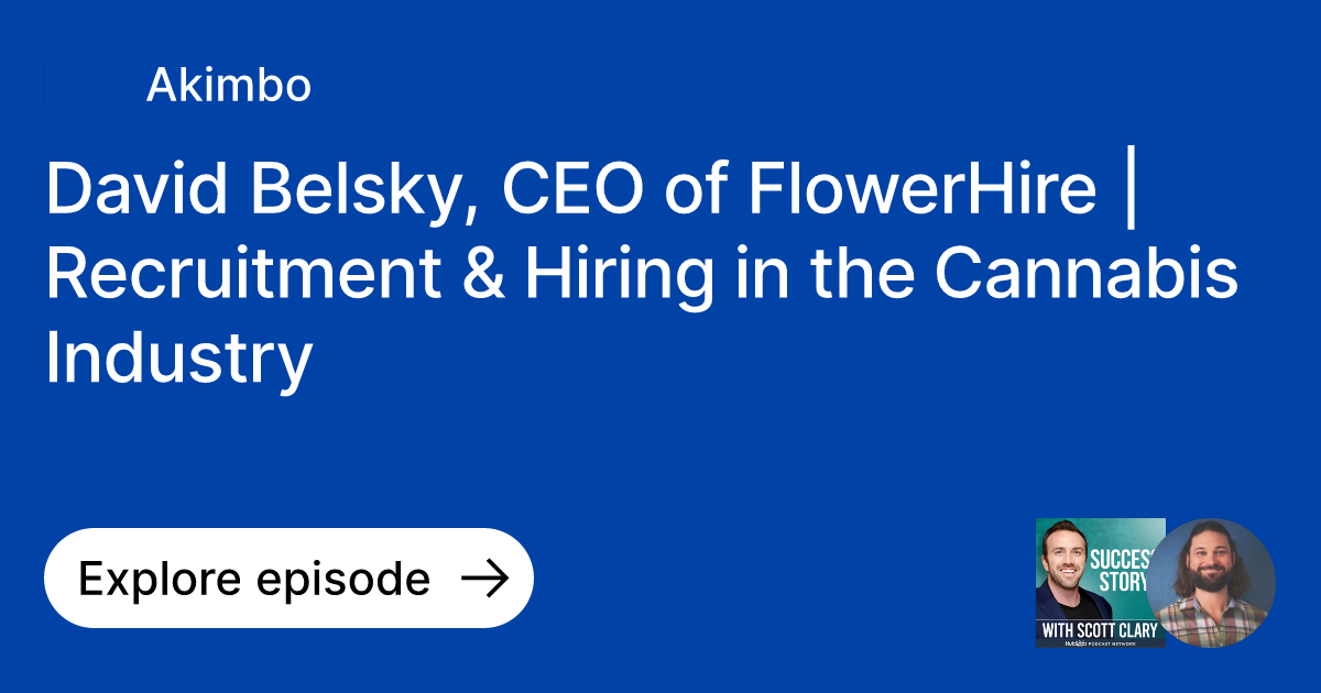 David Belsky, CEO of FlowerHire | Recruitment & Hiring in the Cannabis ...