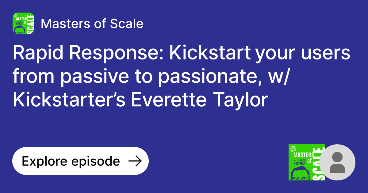 Episode: Rapid Response: Kickstart your users from passive to ...