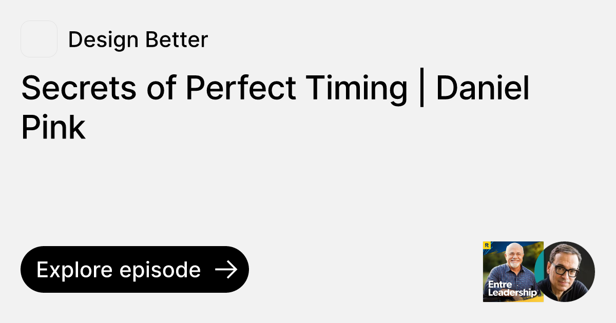 Secrets of Perfect Timing | Daniel Pink