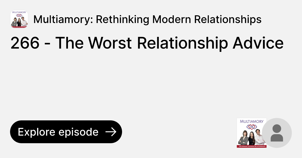266 - The Worst Relationship Advice