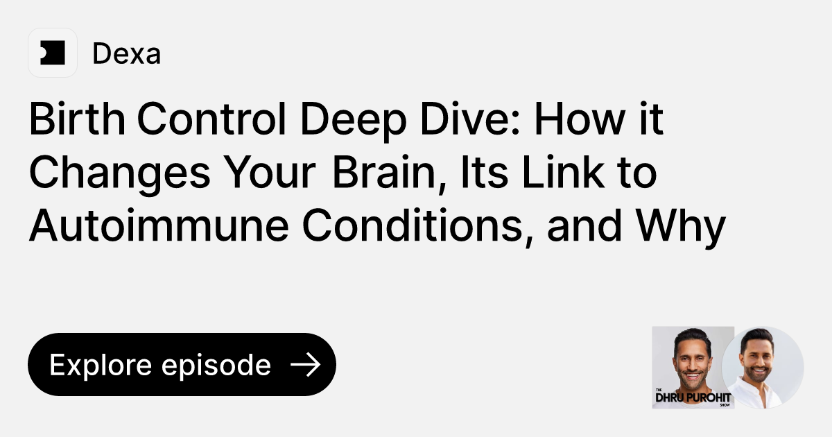 Episode: Birth Control Deep Dive: How it Changes Your Brain, Its Link to Autoimmune Conditions ...
