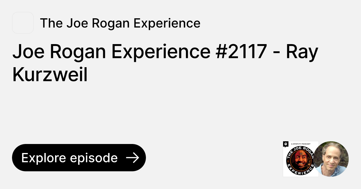 Episode: Joe Rogan Experience #2117 - Ray Kurzweil | Ask The Joe Rogan ...