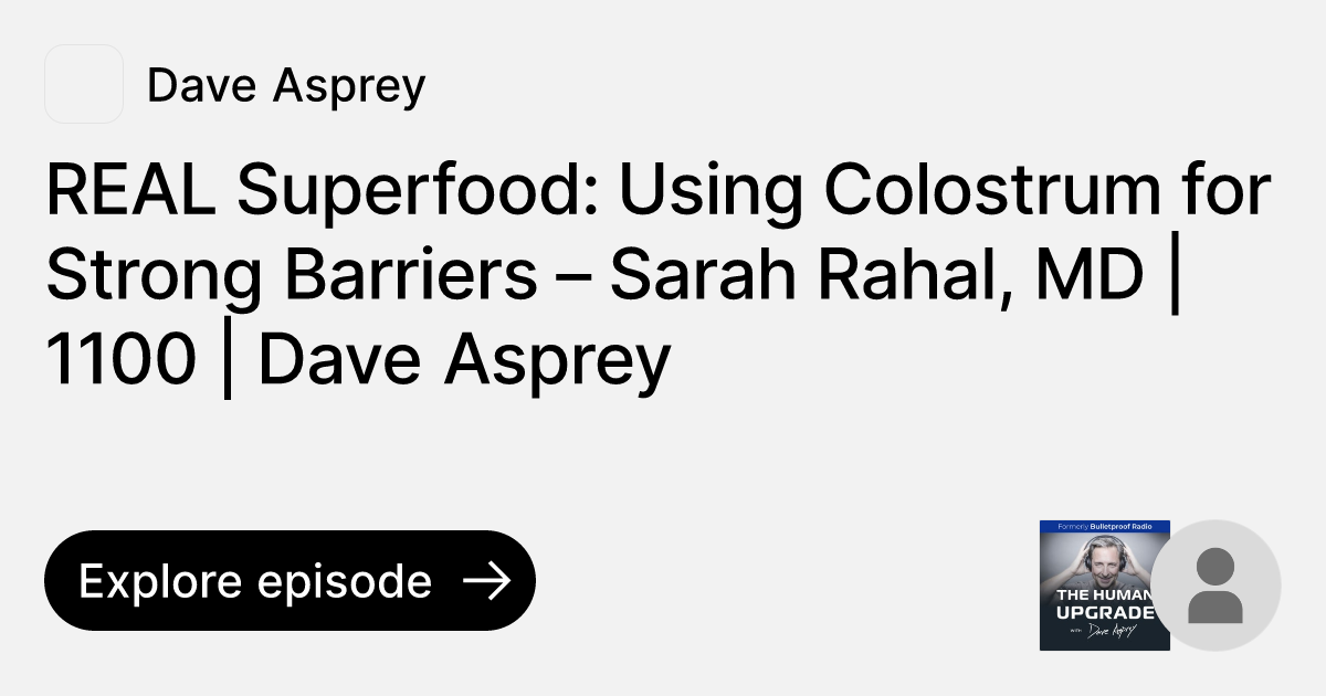Episode: REAL Superfood: Using Colostrum for Strong Barriers – Sarah ...
