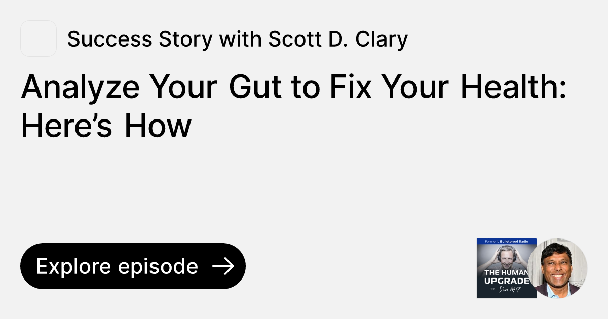 Episode: Analyze Your Gut to Fix Your Health: Here’s How | Ask Success ...