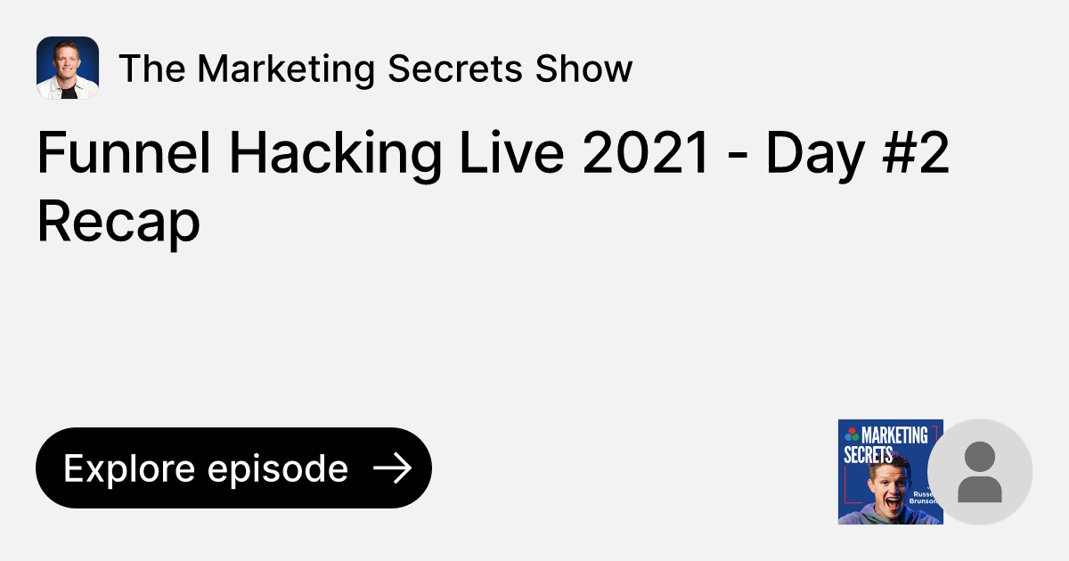 Episode: Funnel Hacking Live 2021 - Day #2 Recap | Ask The Marketing ...