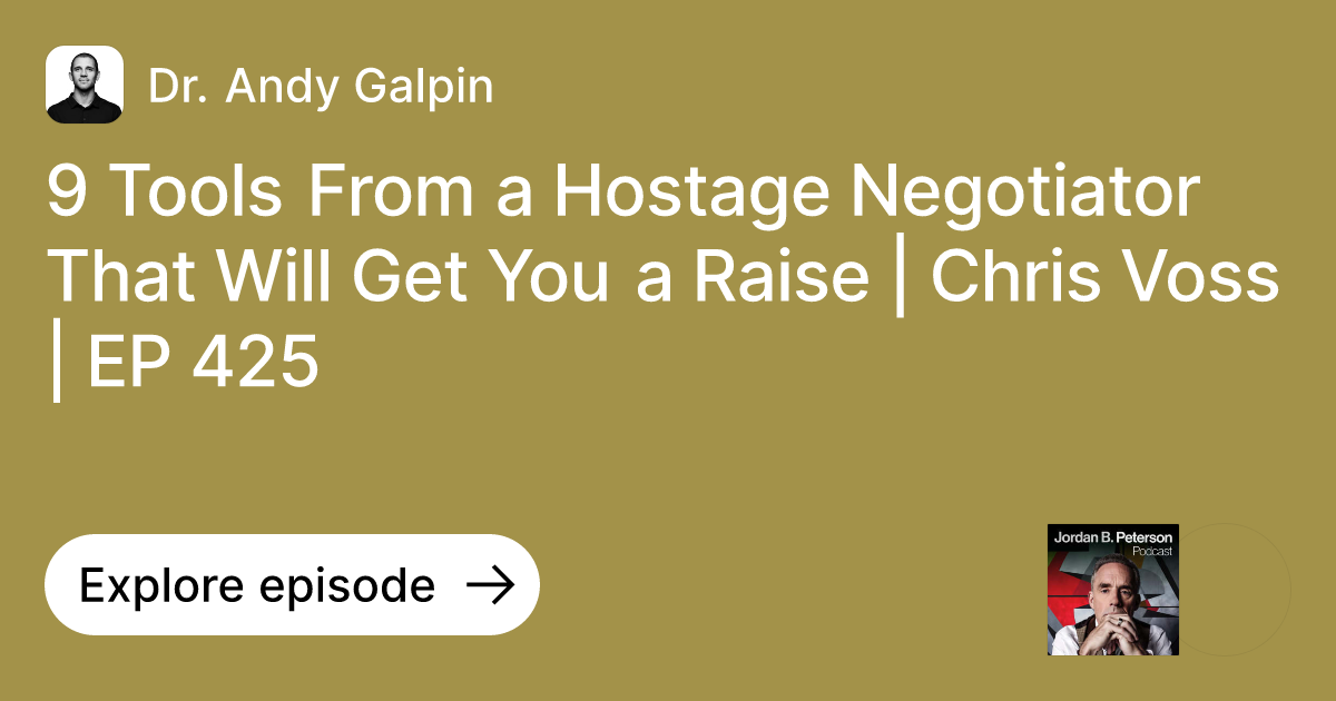 Episode: 9 Tools From a Hostage Negotiator That Will Get You a Raise ...