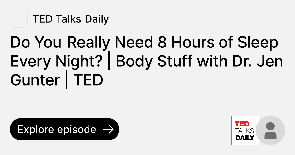 Episode: Do You Really Need 8 Hours of Sleep Every Night? | Body Stuff ...