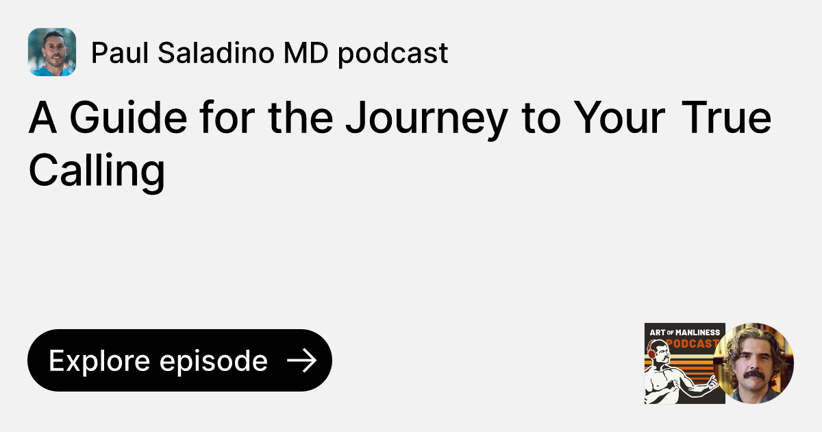 Episode: A Guide for the Journey to Your True Calling | Ask Paul ...