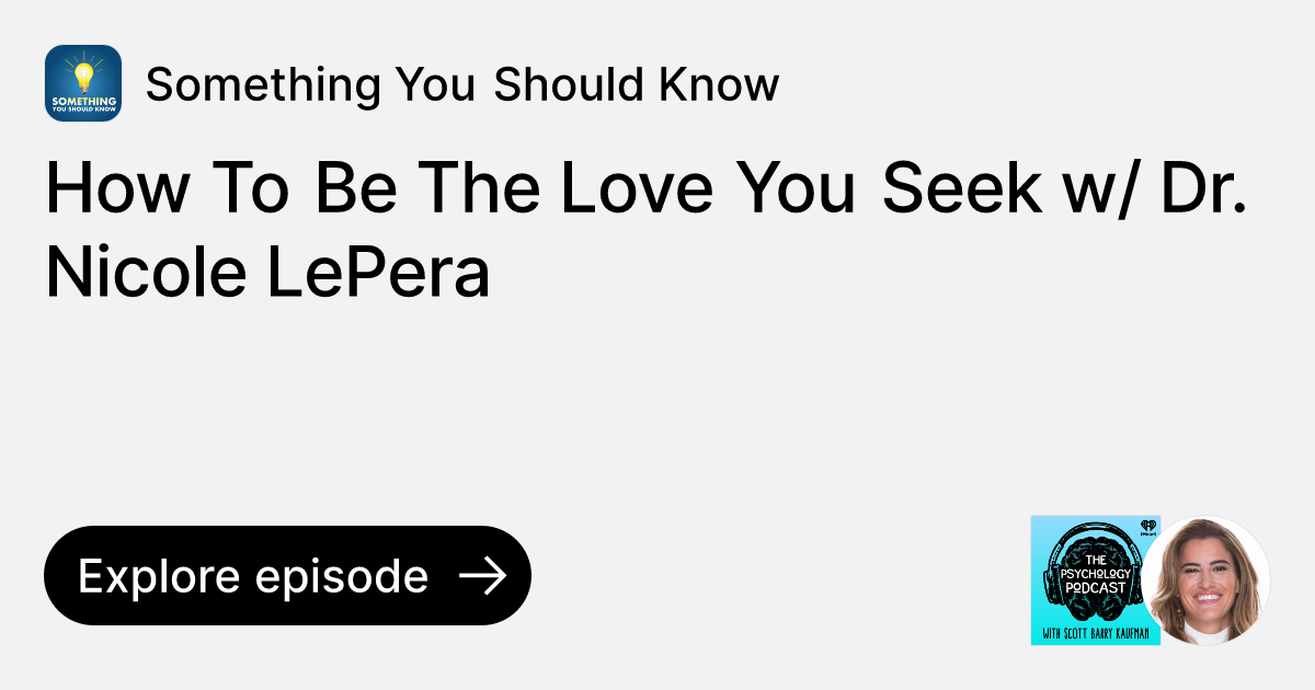 Episode: How To Be The Love You Seek w/ Dr. Nicole LePera | Ask ...