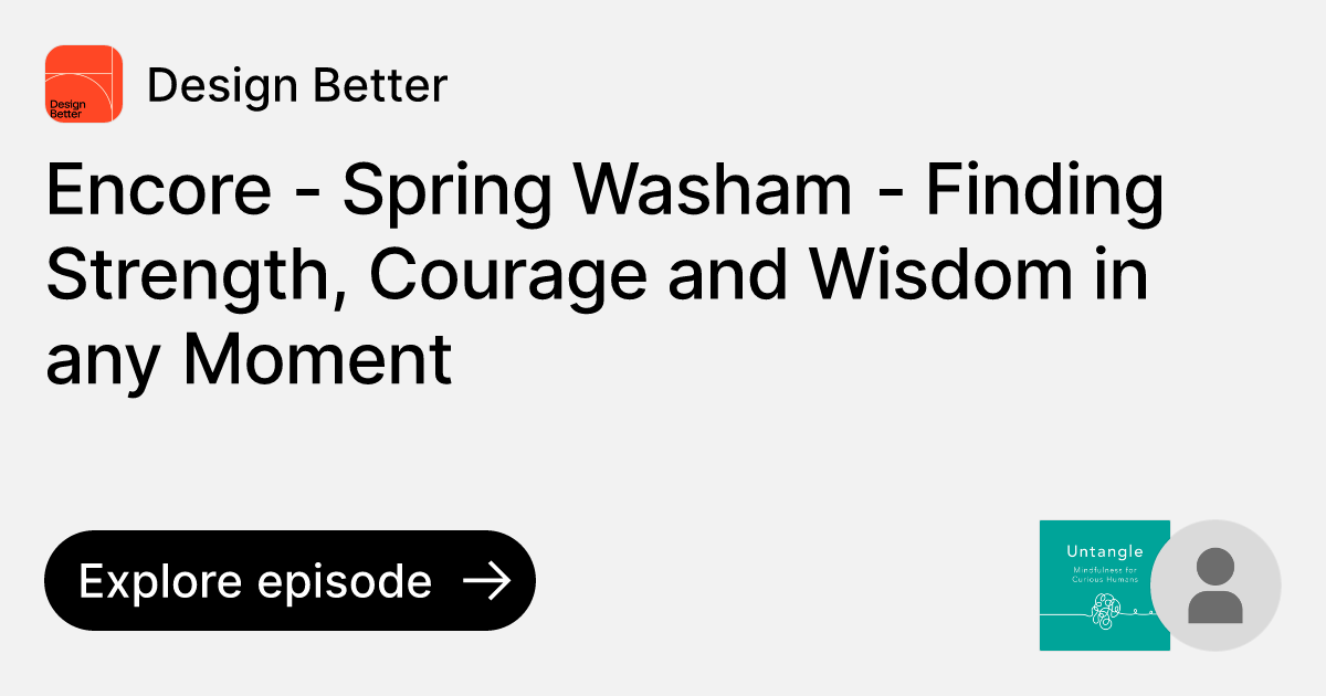 Episode: Encore - Spring Washam - Finding Strength, Courage and Wisdom ...