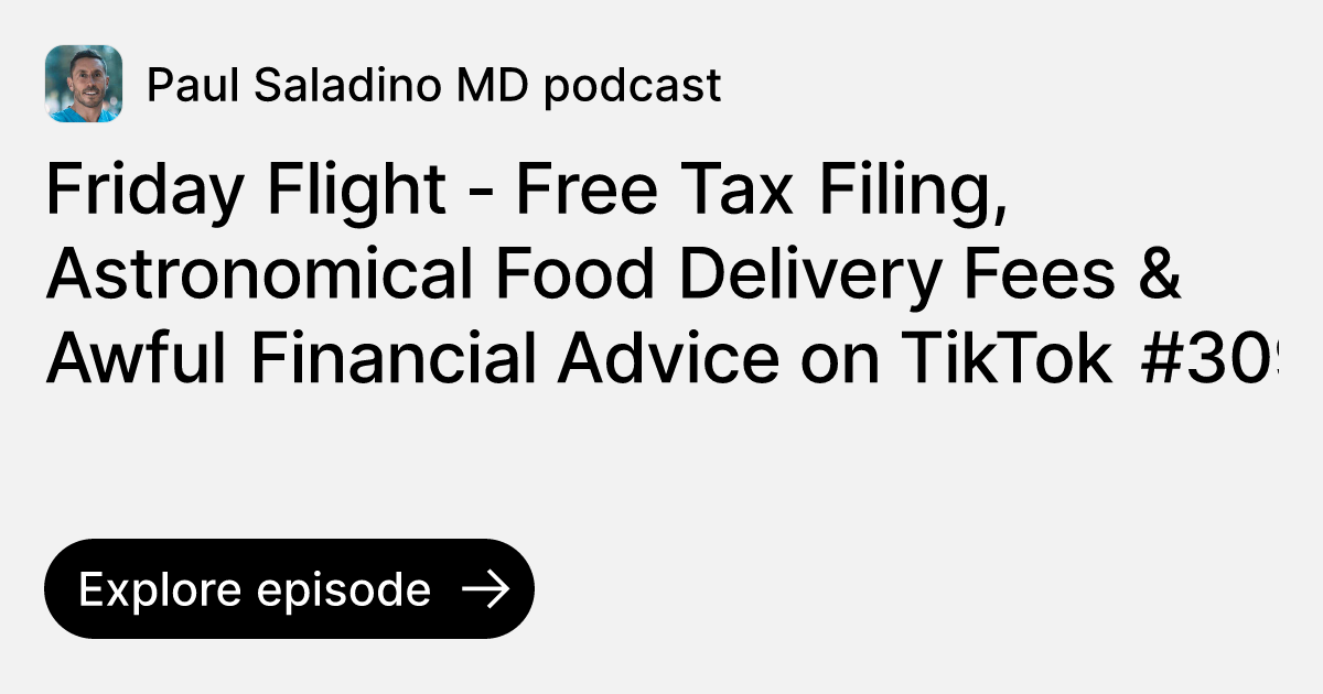 Episode: Friday Flight - Free Tax Filing, Astronomical Food Delivery ...