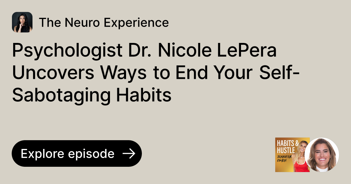 Episode: Psychologist Dr. Nicole LePera Uncovers Ways to End Your Self ...
