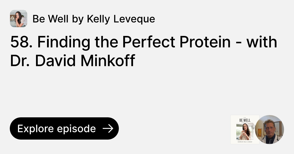 Episode: 58. Finding the Perfect Protein - with Dr. David Minkoff | Ask ...