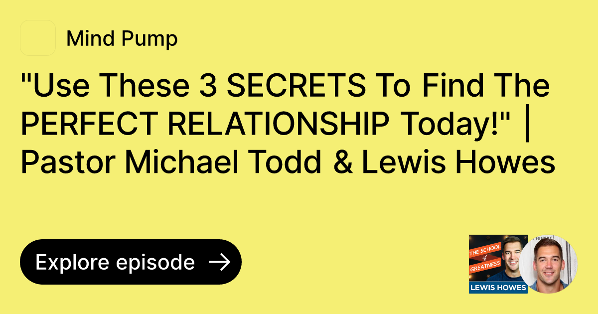 Episode: "Use These 3 SECRETS To Find The PERFECT RELATIONSHIP Today ...