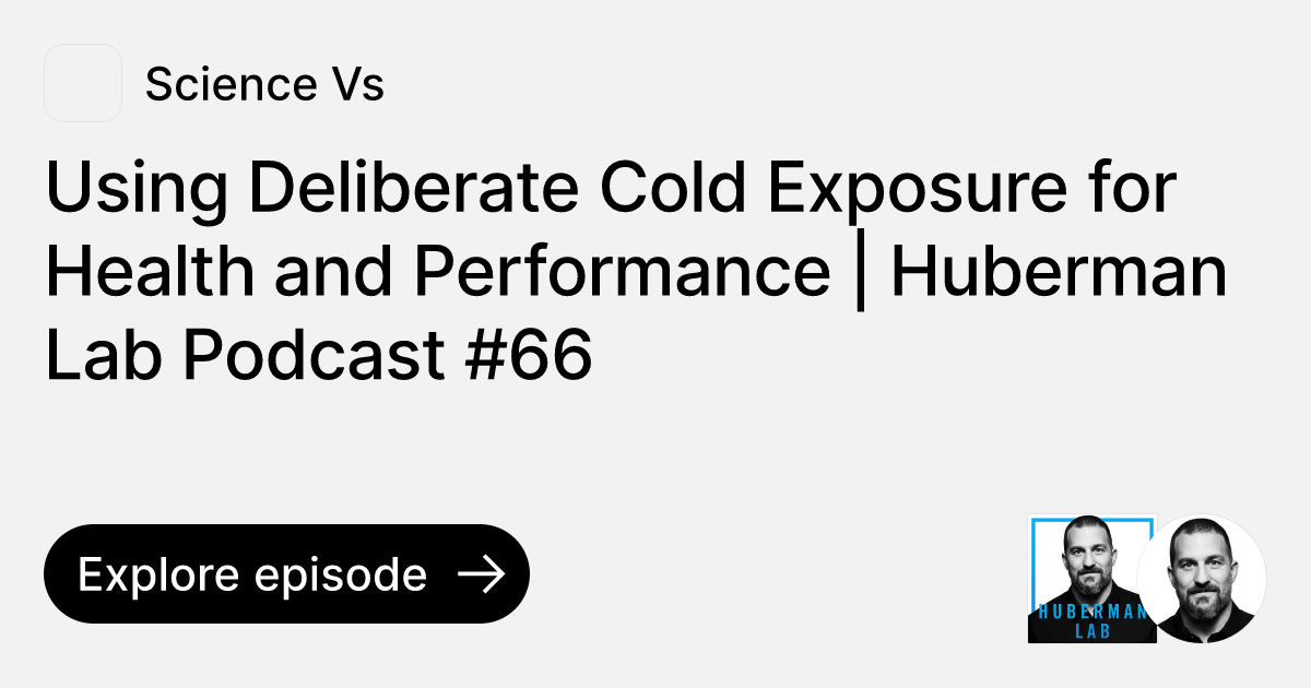 Episode: Using Deliberate Cold Exposure for Health and Performance ...